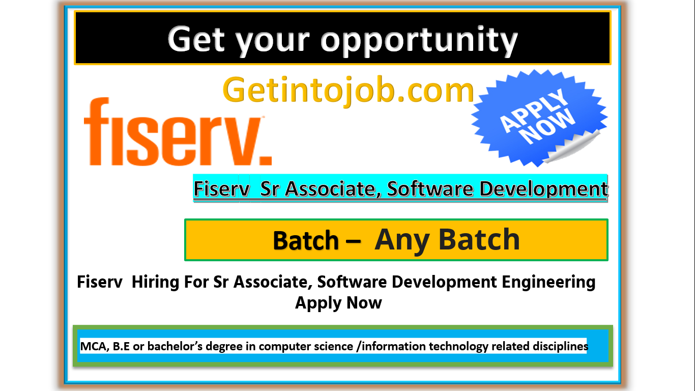 Fiserv Sr Associate, Software Development | Getintojob